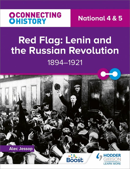 Connecting History: National 4 & 5 Red Flag: Lenin and the Russian ...