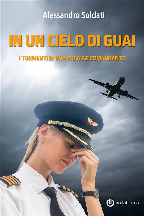 In un cielo di guai (ebook), Alessandro Soldati | 9788888805474 ...