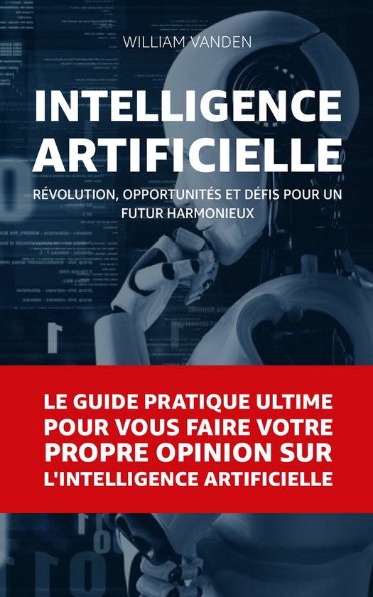 Intelligence Artificielle (ebook), William Vanden | 1230006388713 | Boeken | bol