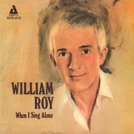 William Roy - When I Sing Alone (CD), William Roy | Muziek | bol