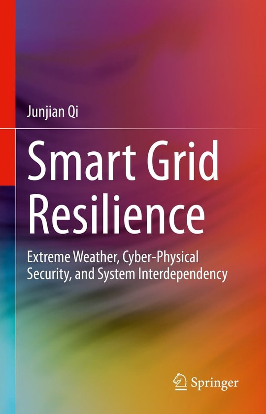 Smart Grid Resilience (ebook), Junjian Qi | 9783031292903 | Boeken | bol