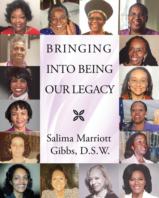 Bringing Into Being Our Legacy (ebook), Salima Marriott Gibbs ...