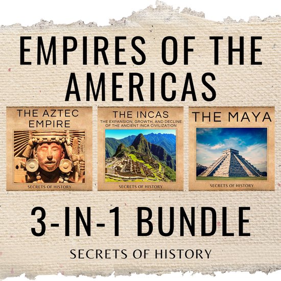 Empires of the Americas 3-In-1 Bundle, Secrets of history ...