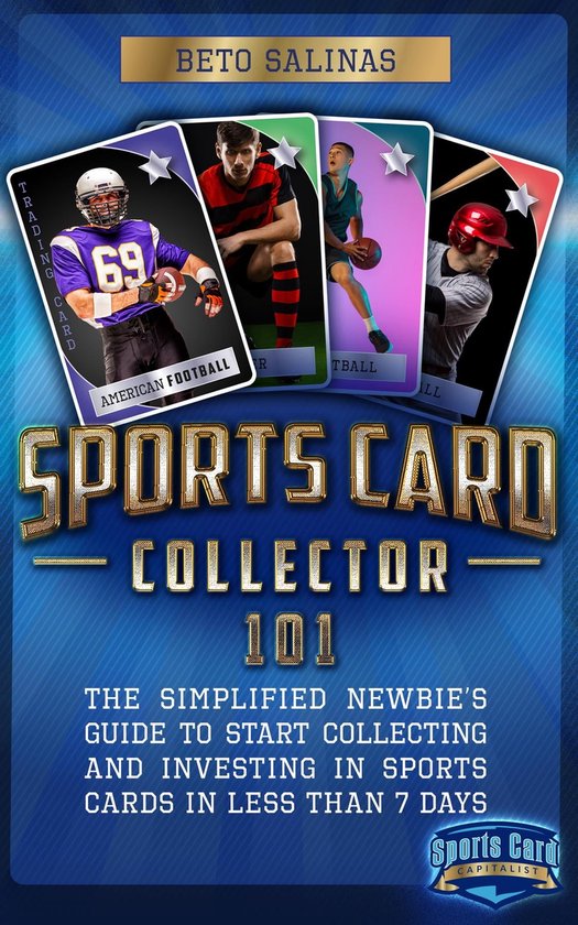 Sports Card Collector 101: The Simplified Newbie's Guide to Start ...