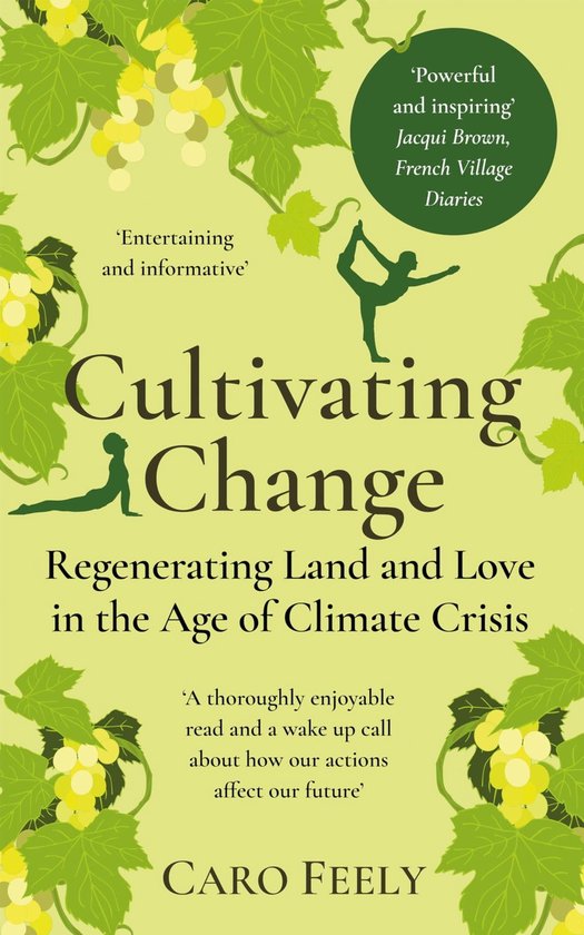 Cultivating Change (ebook), Caro Feely | 9782958630478 | Boeken | bol