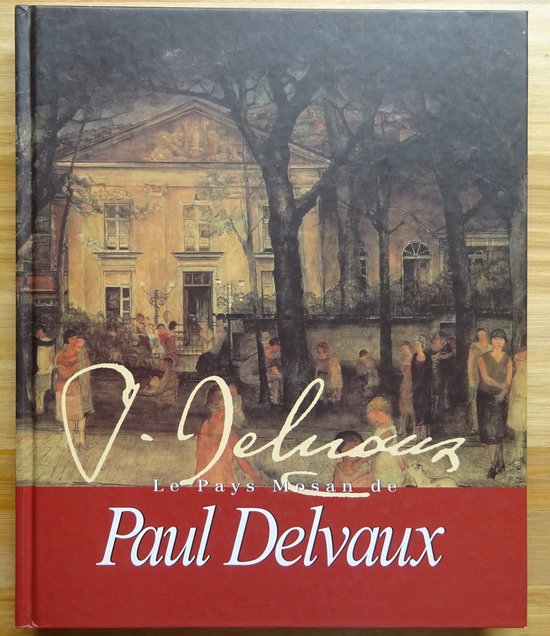 pays de Mosan de Paul Delvaux. - Van Deun / Engen, Van Deun / Engen ...