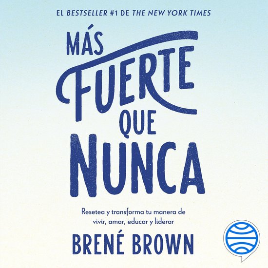 Más fuerte que nunca, PhD Lmsw Brene Brown | 9786073900980 | Boeken | bol