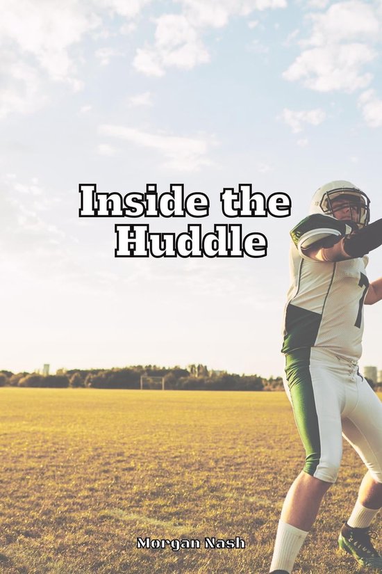 Inside the Huddle (ebook), Morgan Nash | 9798223140672 | Boeken | bol.com