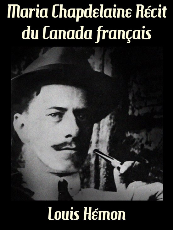 Maria Chapdelaine (ebook), Louis Hemon | 9781667625959 | Boeken | bol