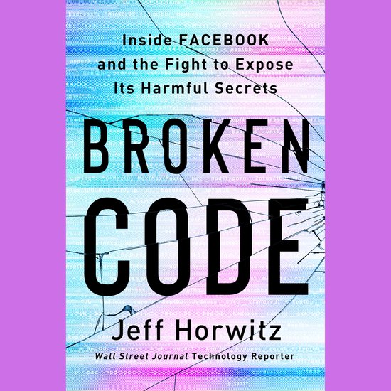 Broken Code (ebook), Jeff Horwitz | 9780593748923 | Boeken | bol.com