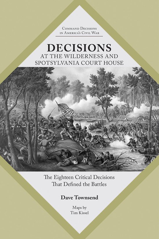 Command Decisions in America's Civil War- Decisions at The Wilderness ...