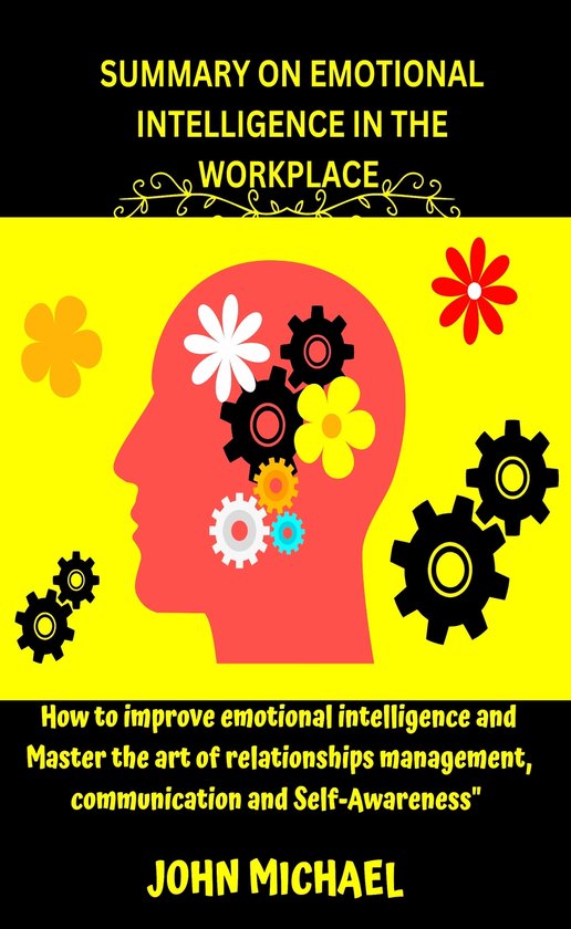 Summary on emotional intelligence in the workplace (ebook), John ...
