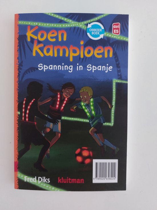 Koen Kampioen - 2 Verhalen - Spanning in Spanje - Voetbal is voor ...