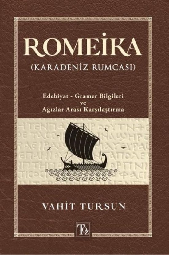 Romeika - Karadeniz Rumcası: Edebiyat - Gramer Bilgileri ve Ağızlar ...