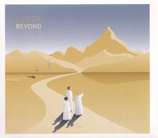 Beyond - Libera o.l.v. Robert Prizeman, Beyond - Libera o.l.v. Robert ...