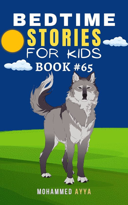 Short Bedtime Stories 65 - Bedtime Stories For Kids (ebook), Mohammed ...