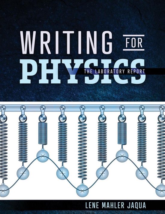 Writing for Physics, Lene Jaqua | 9798765705131 | Boeken | bol.