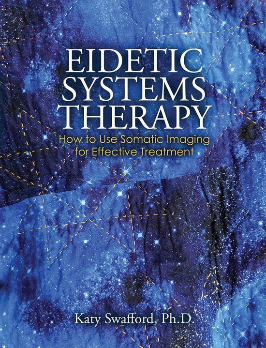Eidetic Systems Therapy, Kay Swafford | 9798765724309 | Boeken | bol.