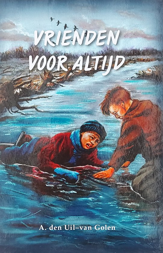 Vrienden voor altijd, A. den Uil-Van Golen | 9789055518821 | Boeken | bol