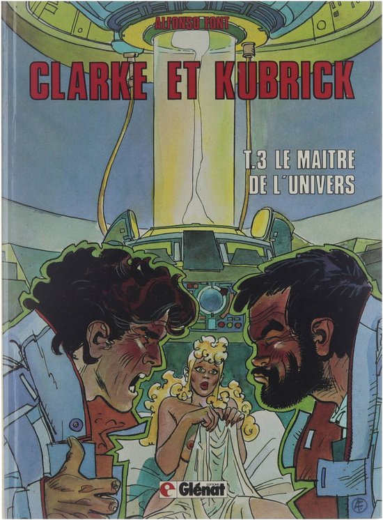 Clarke et Kubrick, T.3: Le maitre de l'univers, Font Alfonso ...