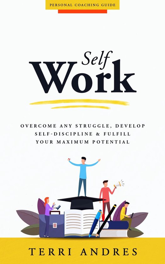 Self Series 2 - Self Work (ebook), Terri Andres | 9781088135877 ...
