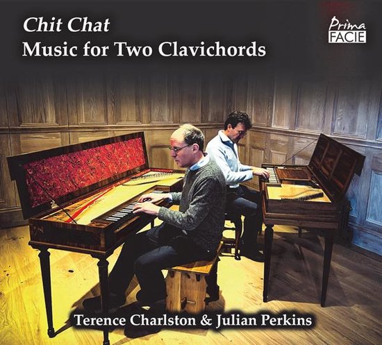 Chit Chat: Music for Two Clavichords, Terence & Julian Perkins ...