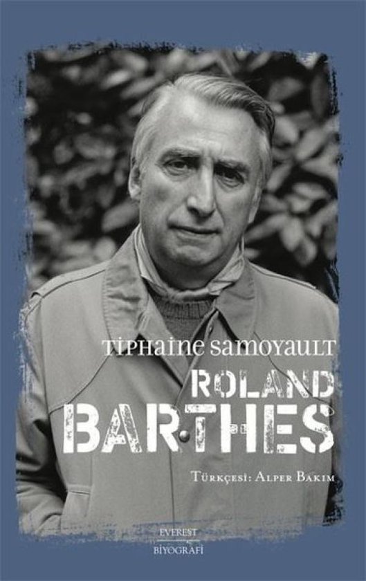 Roland Barthes, Tiphaine Samoyault | 9786051858784 | Boeken | bol.com