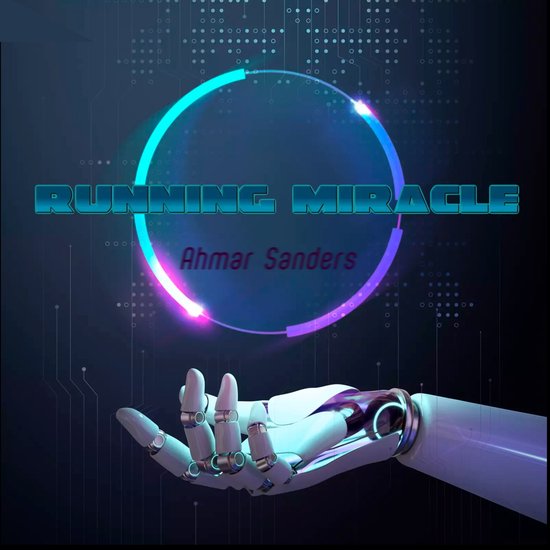 Running Miracle, Ahmar Sanders | 9798368961743 | Boeken | bol