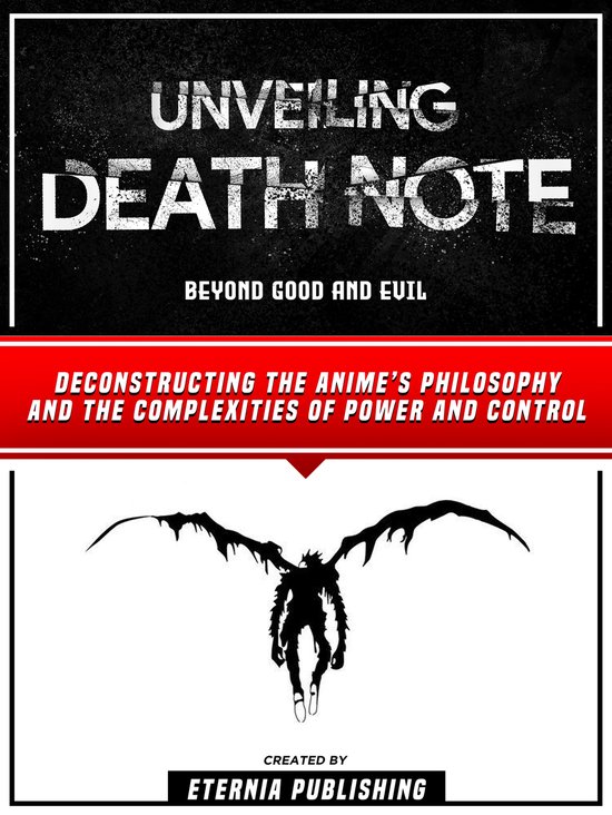 Unveiling Death Note - Beyond Good And Evil (ebook), Eternia Publishing ...