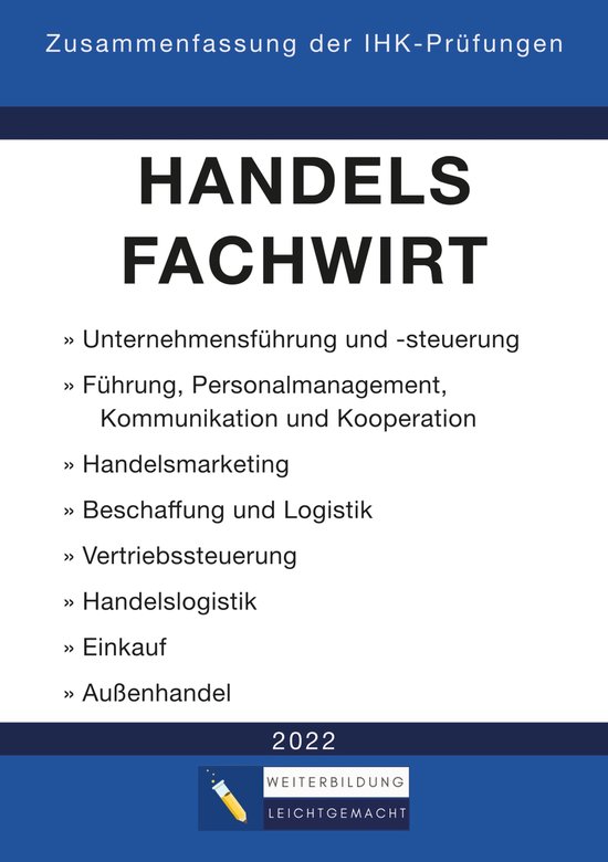 Handelsfachwirt - Zusammenfassung der IHK-Prüfungen (E-Book) (ebook ...