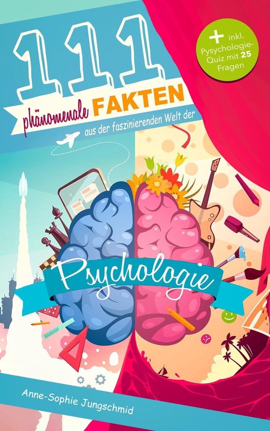 111 phänomenale Fakten aus der faszinierenden Welt der Psychologie (ebook),... | bol.com