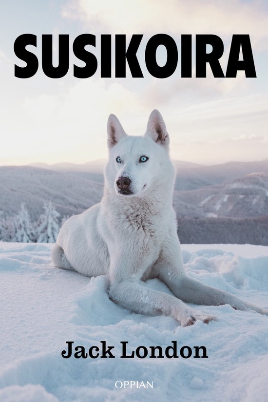 Susikoira (ebook), Jack London | 9789518774115 | Boeken | bol.com