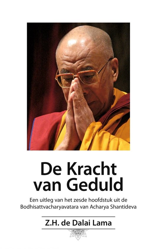 De Kracht van Geduld (ebook), Z.H. de Dalai Lama | 9789071886553 ...