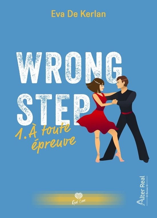 Wrong step 1 - À toute épreuve (ebook), Eva de Kerlan | 9782378128630 | Boeken | bol