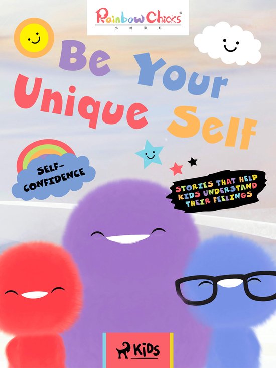 Rainbow Chicks - Rainbow Chicks - Self-Confidence - Be Your Unique Self ...