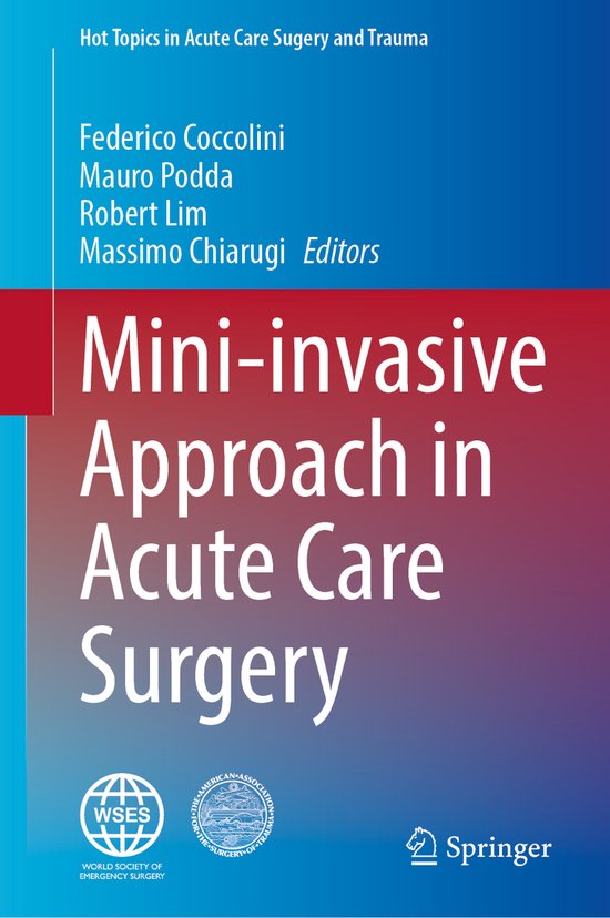 Hot Topics in Acute Care Surgery and Trauma- Mini-invasive Approach in ...