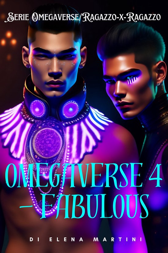 Serie Omegaverse 4 - OMEGAVERSE 4 - FABULOUS (ebook), Elena Martini | 1230006671983 |... | bol