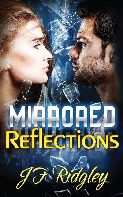 Mirrored Reflections (ebook), Jf Ridgley | 9781951269258 | Boeken | bol.com