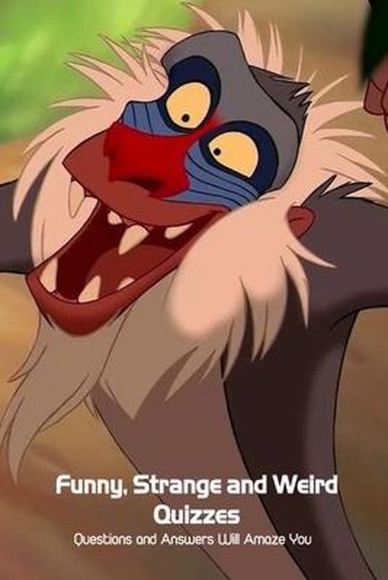 Funny Strange And Weird Quizzes Taulbee Christen 9798509289859 funny-strange-and-weird-quizzes-taulbee-christen-9798509289859