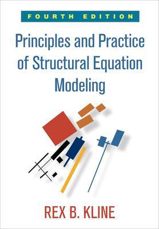 Principles and Practice of Structural Equation Modeling, Fourth Edition ...