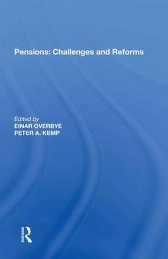 Pensions: Challenges and Reforms | 9781138620155 | Einar Overbye ...