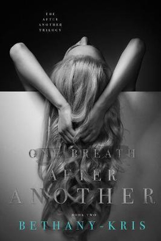 The After Another Trilogy- One Breath After Another, Bethany-Kris | 9781989658321 | Livres | bol.com