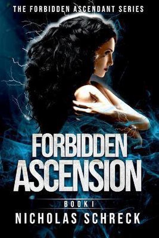 Forbidden Ascendant- Forbidden Ascension, Nicholas Hammond Schreck ...