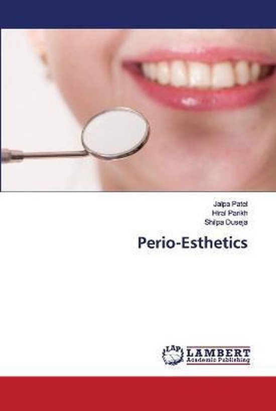 Perio-Esthetics, Jalpa Patel | 9786202674362 | Boeken | bol.com