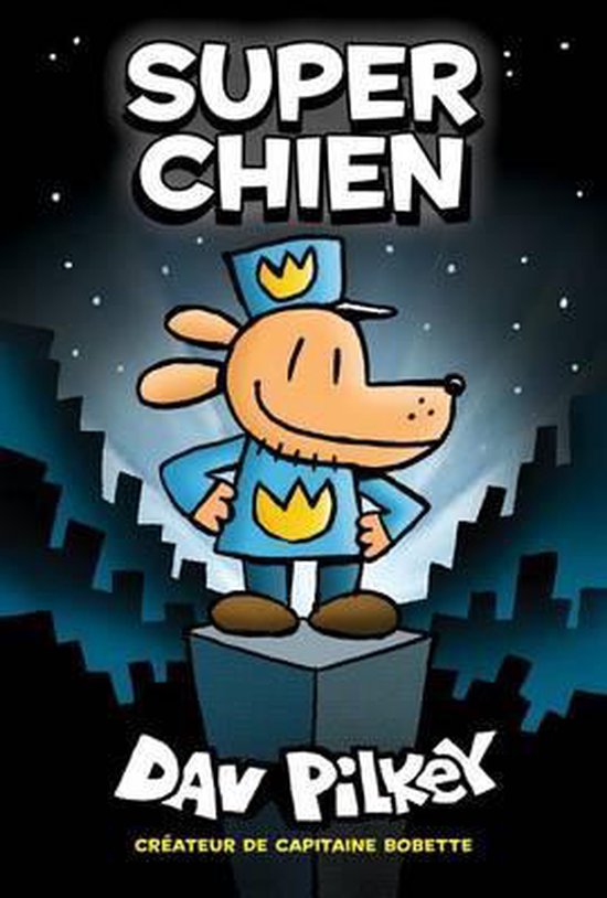 Super Chien- Super Chien, Dav Pilkey | 9781443155014 | Boeken | bol