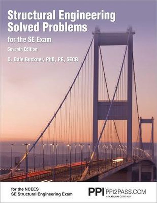 Ppi Structural Engineering Solved Problems for the Se Exam, 7th Edition -... | bol.com