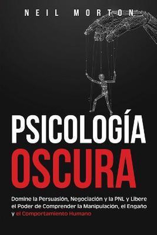 Entender La Manipulación- Psicología Oscura, Neil Morton ...