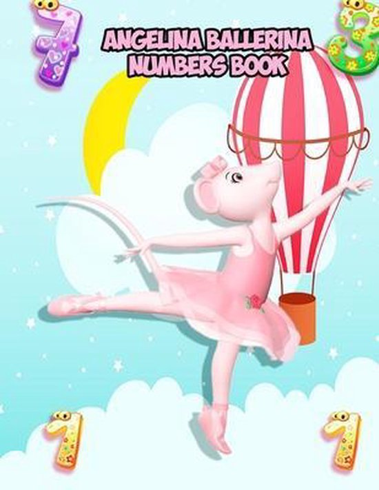 Angelina Ballerina Numbers Book: Angelina Ballerina Preschool Numbers ...