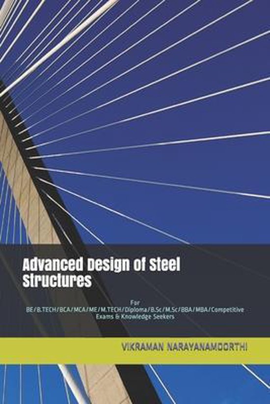 Advanced Design of Steel Structures, Vikraman Narayanamoorthi ...