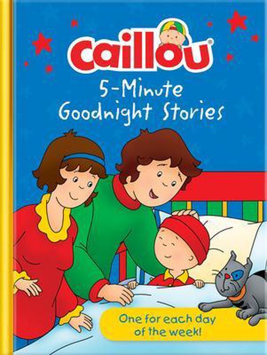 Caillou 5-Minute Goodnight Stories: 7 Stories | 9782897185237 | Boeken ...